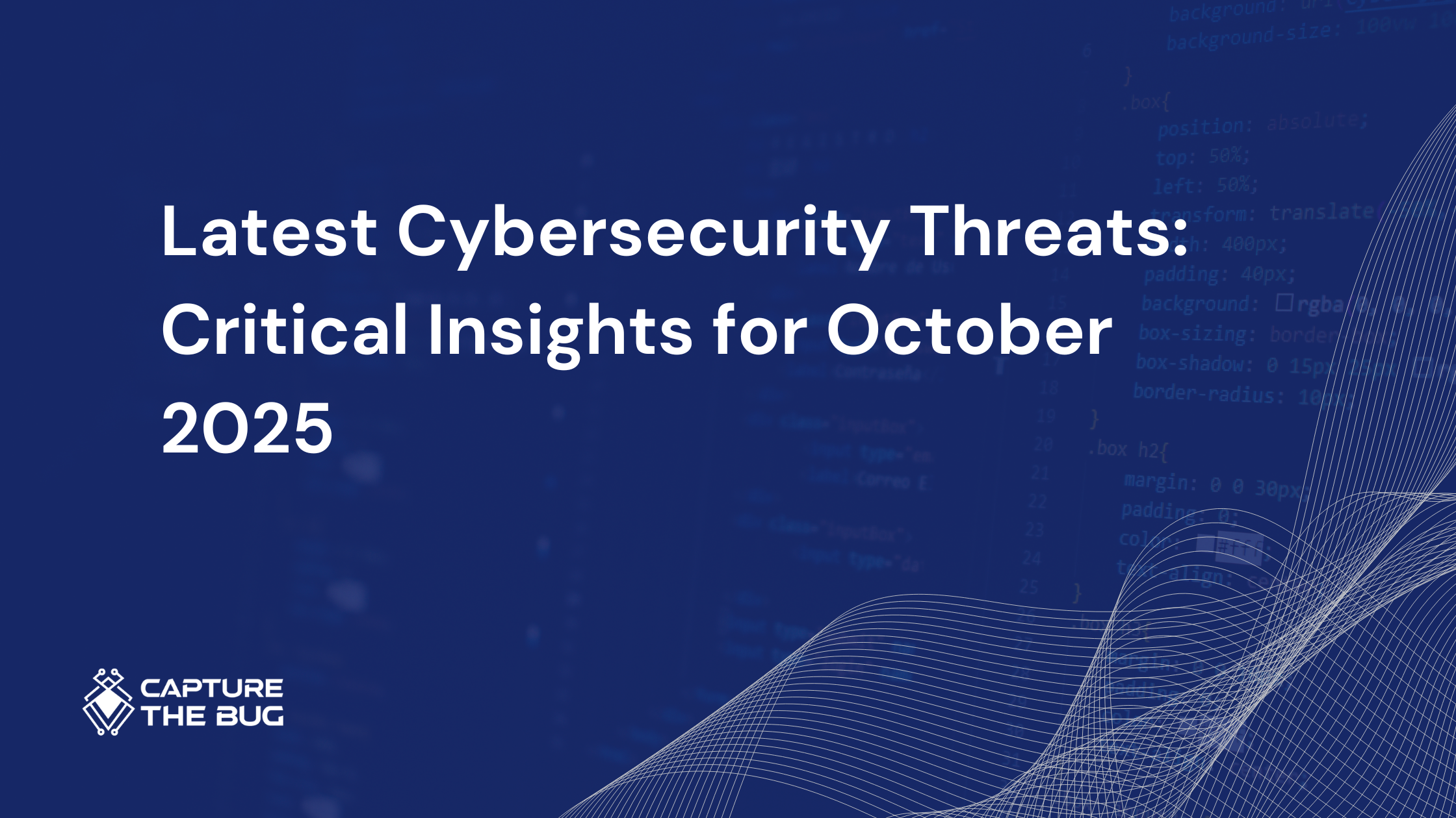 Latest Cybersecurity Threats: Critical Insights for October 2025 ...