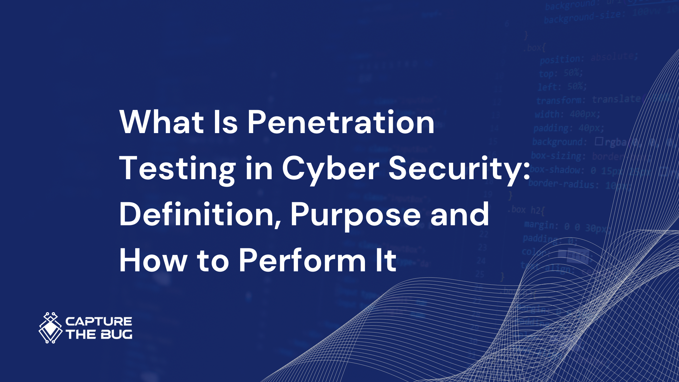 What Is Penetration Testing in Cyber Security Definition Purpose and ...